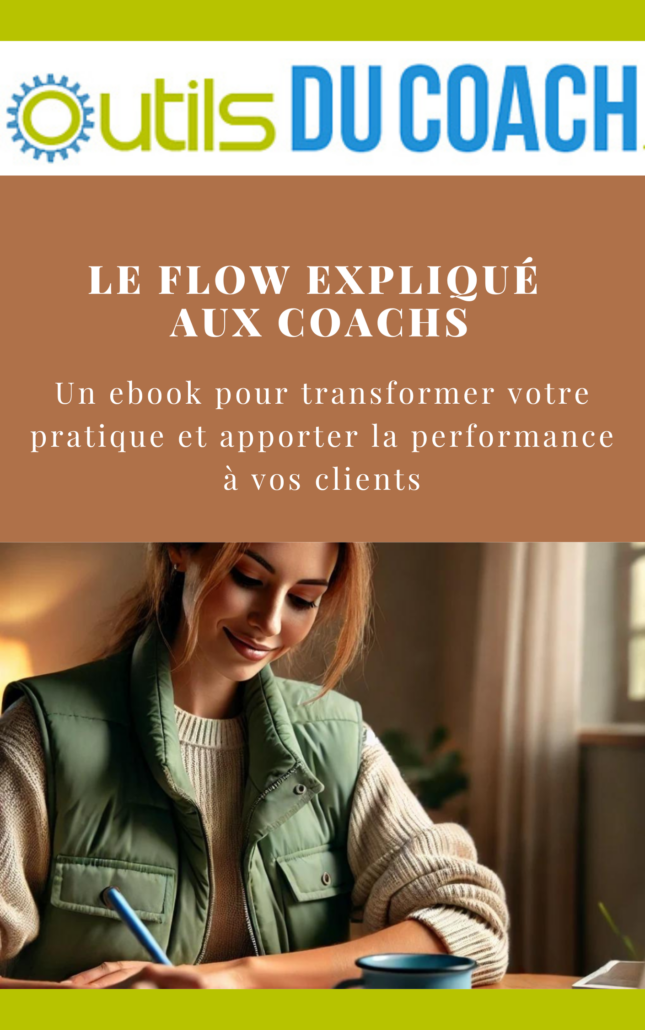 Le Flow expliqué aux coachs - Un ebook conçu par Outils du Coach