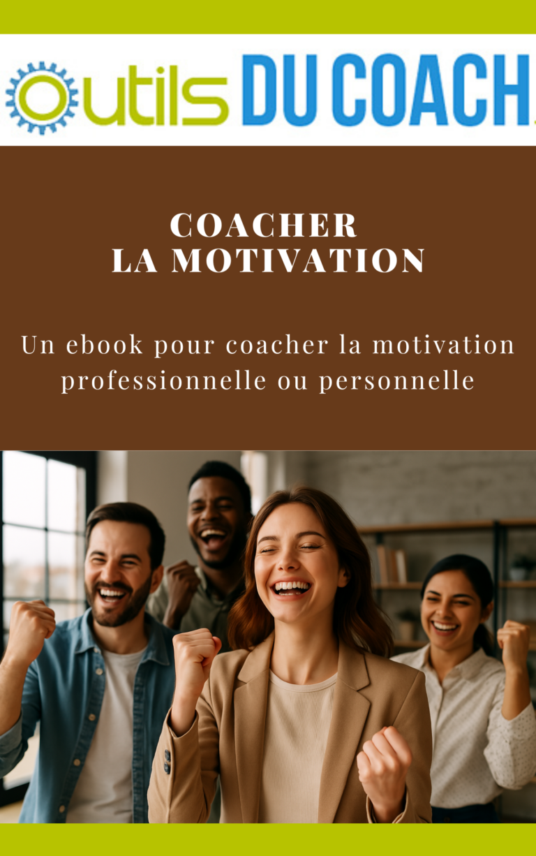 Coacher la motivation - Un ebook conçu par Outils du Coach